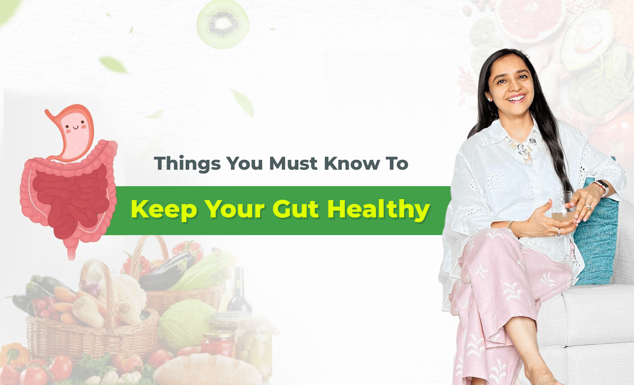 Things You Must Know to Keep Your Gut Healthy